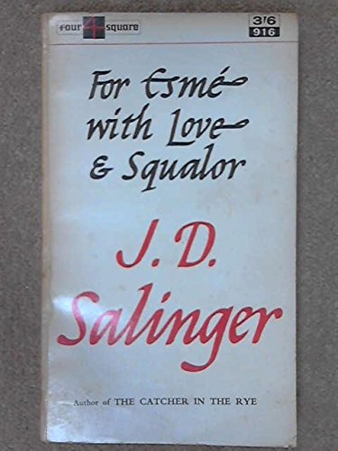 For Esme With Love and Squalor by J.D. Salinger | Goodreads