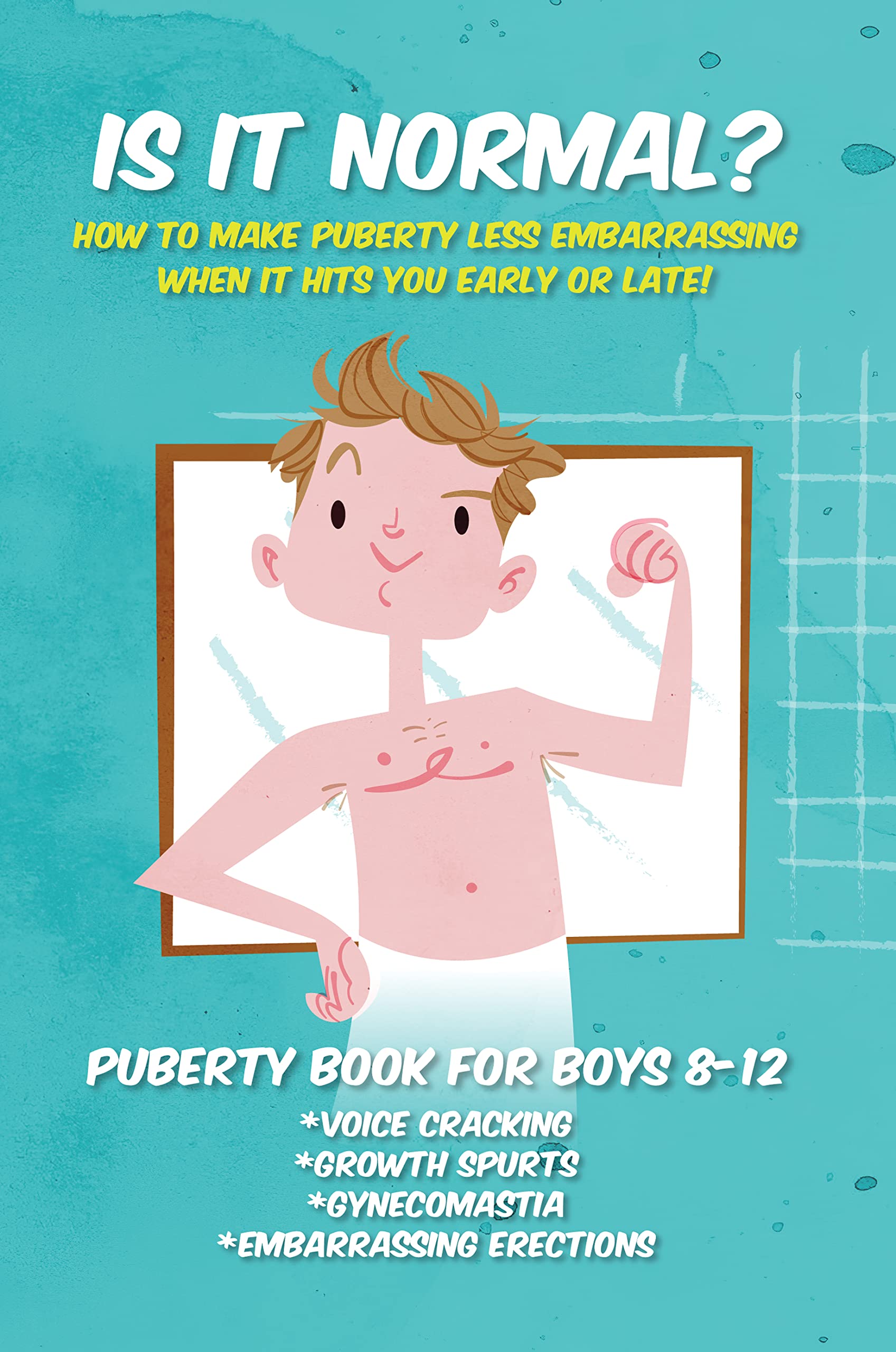 Is it normal? How to make puberty less embarrassing when it hits you ...