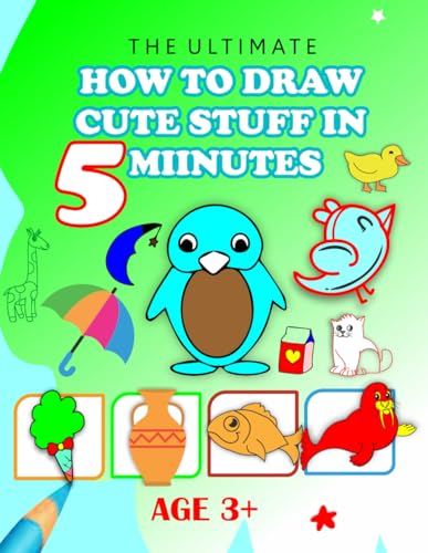 The Ultimate How to Draw Cute Stuff in 5 Minutes: Unlock Your Inner ...