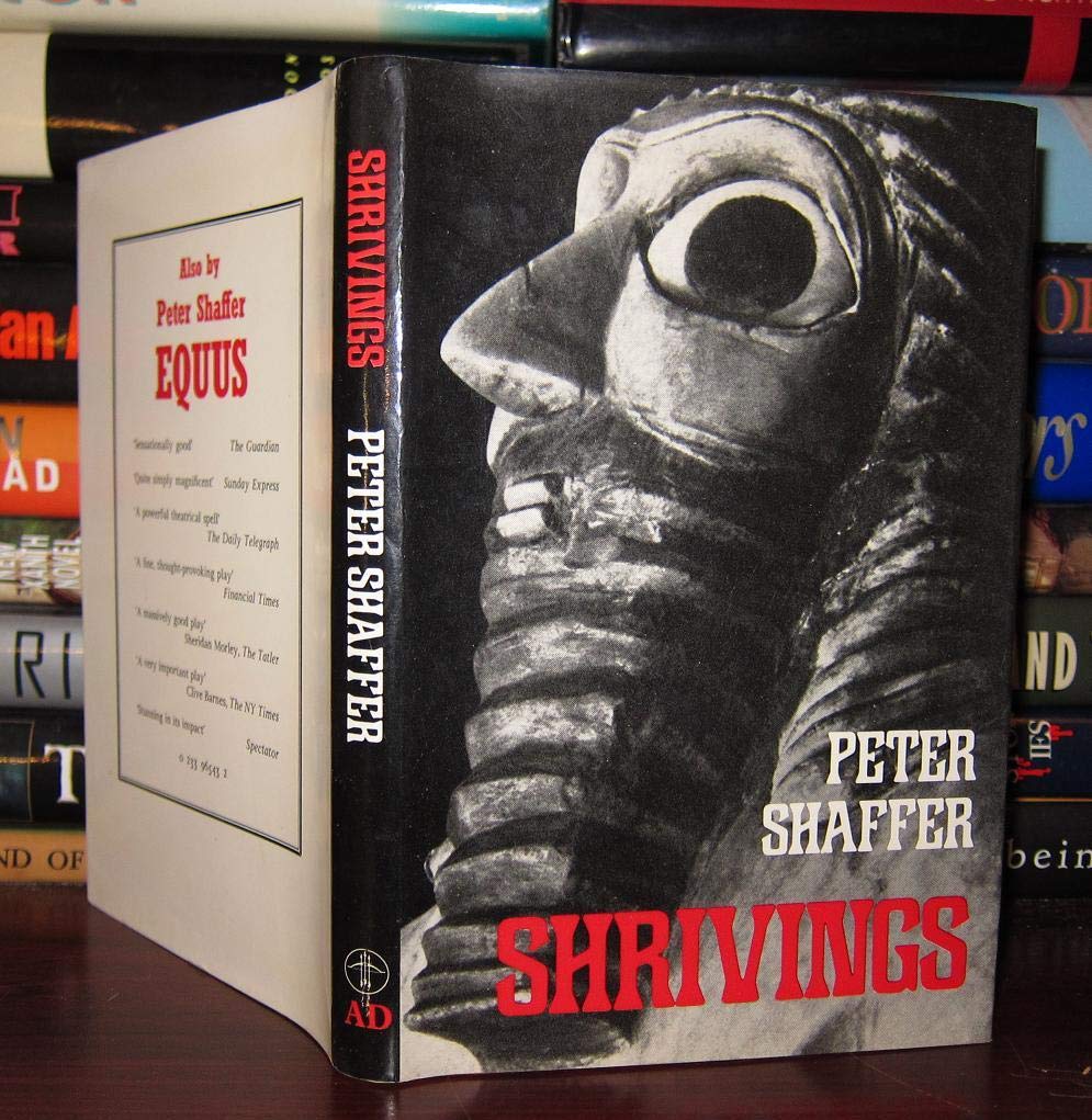 Shrivings: A play in three acts by Peter Shaffer | Goodreads