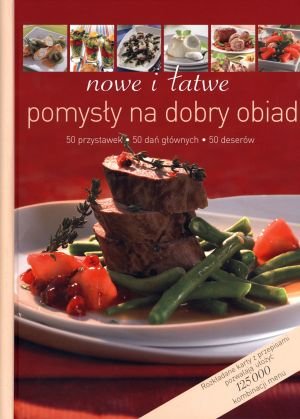 Nowe i latwe pomysly na dobry obiad by unknown author | Goodreads