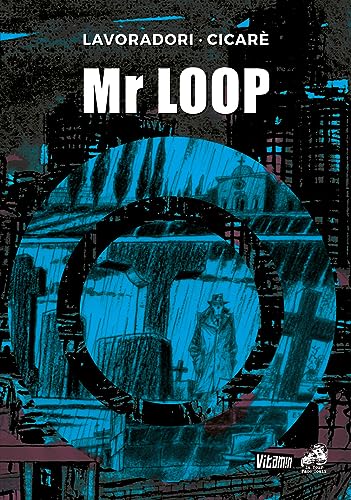 Mr Loop by Alberto Lavoradori | Goodreads