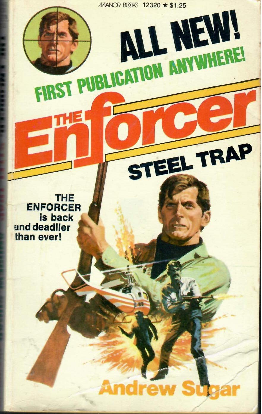 The Enforcer: Steel Trap by Andrew Sugar | Goodreads