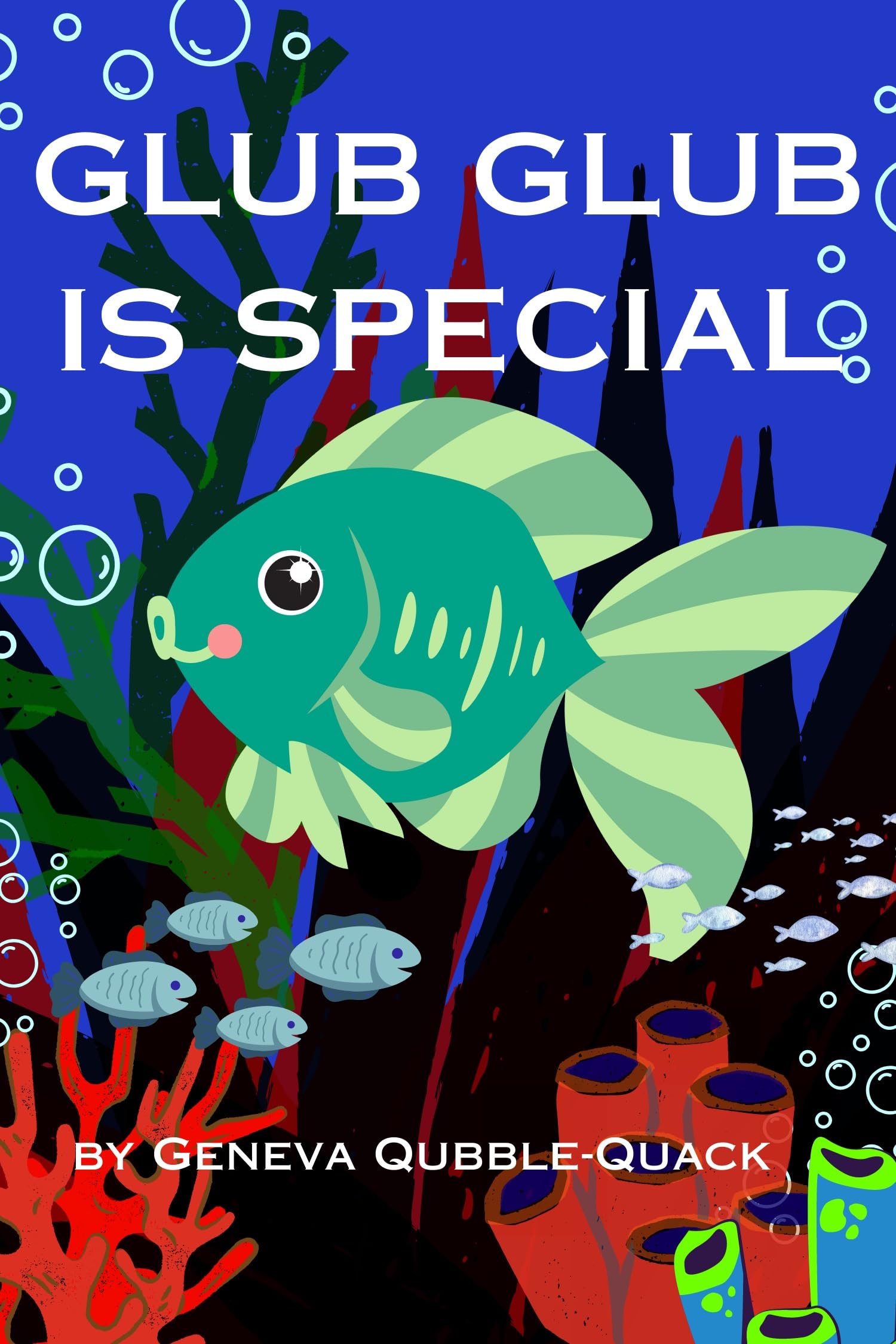 Glub Glub is Special by Geneva Quibble-Quack | Goodreads