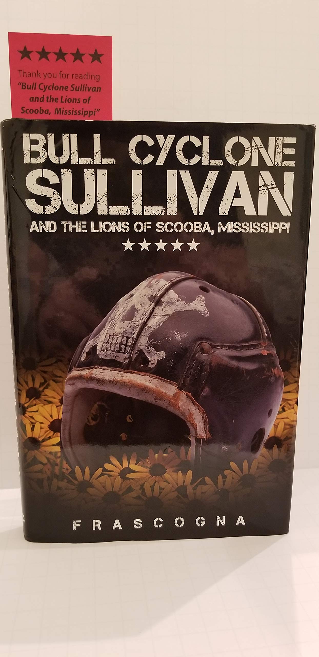 Bull Cyclone Sullivan and the Lions of Scooba, Mississippi by Frascogna ...