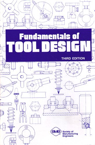 Fundamentals of Tool Design by David T. Reed | Goodreads