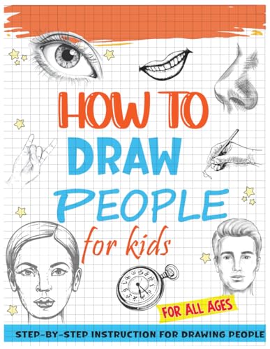 how to draw people for kids: STEP-BY-STEP INSTRUCTION FOR DRAWING ...