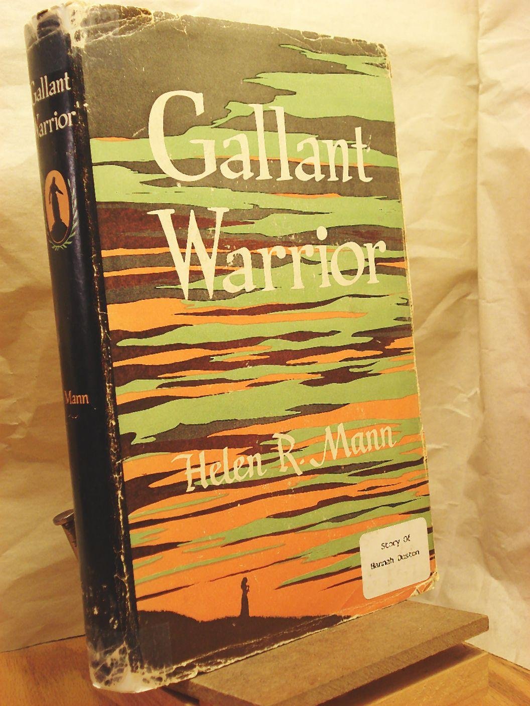 Gallant Warrior by Helen R. Mann | Goodreads
