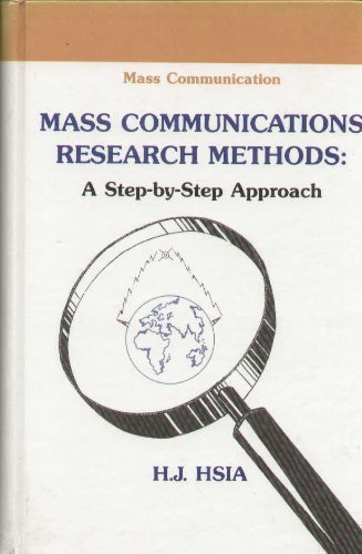 Mass Communication Research Methods: A Step-by-step Approach by H.J ...