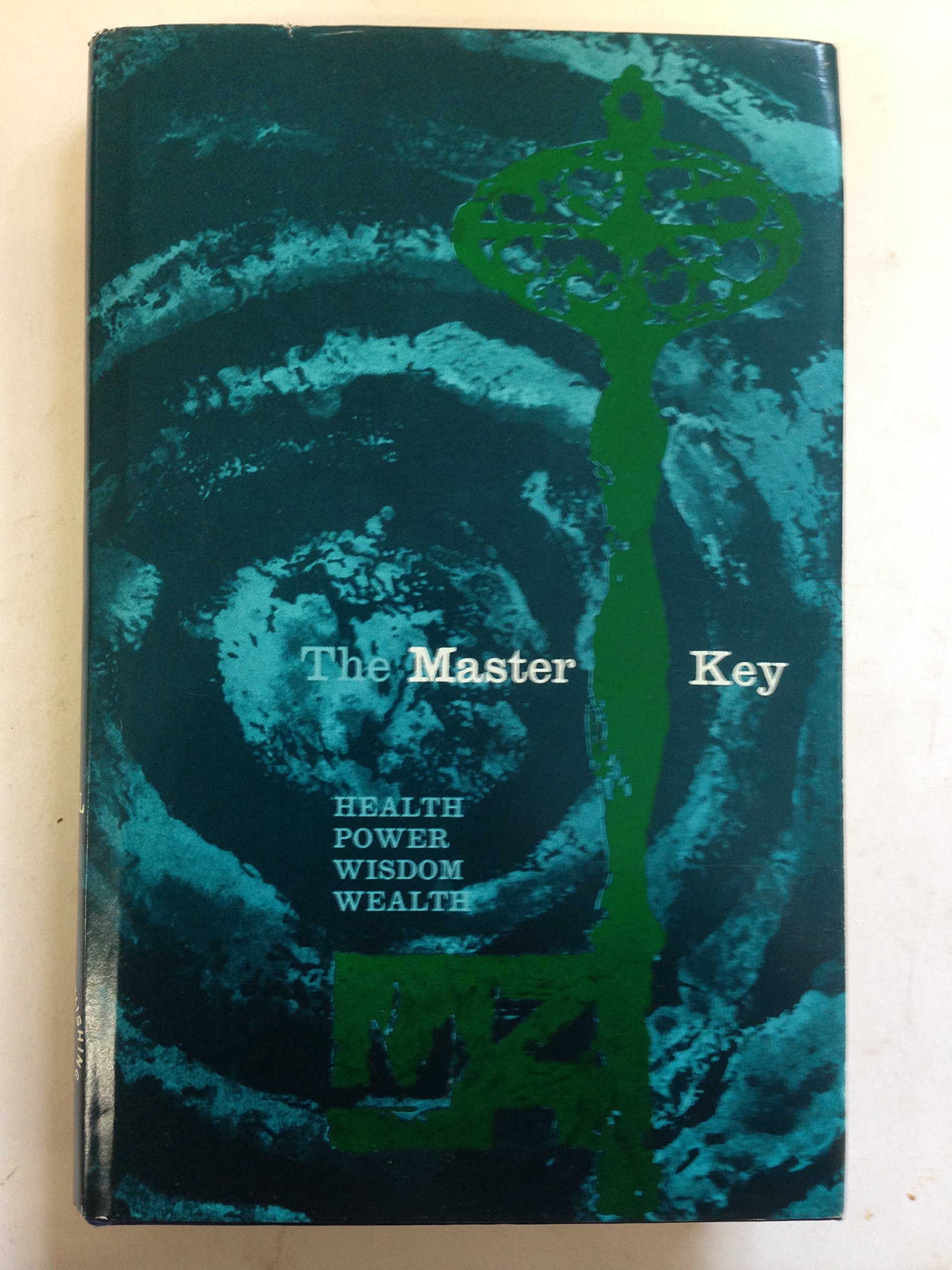 The Master Key by Haanel Charles F. | Goodreads