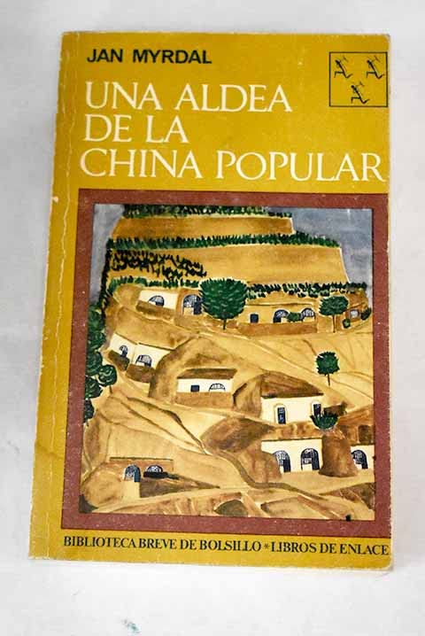 Una aldea de la China popular by Jan Myrdal | Goodreads