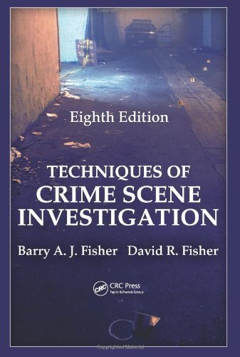 Techniques of Crime Scene Investigation, Eighth Edition (Forensic and ...