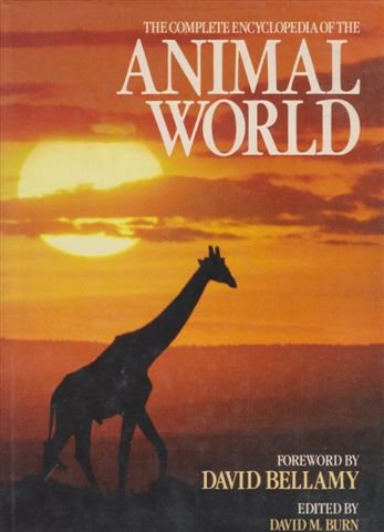 The Complete Encyclopedia of Animal World by David Burn | Goodreads