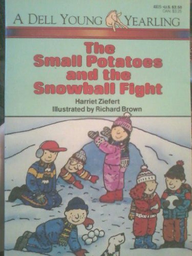 The Small Potatoes and the Snowball Fight by Harriet Ziefert | Goodreads