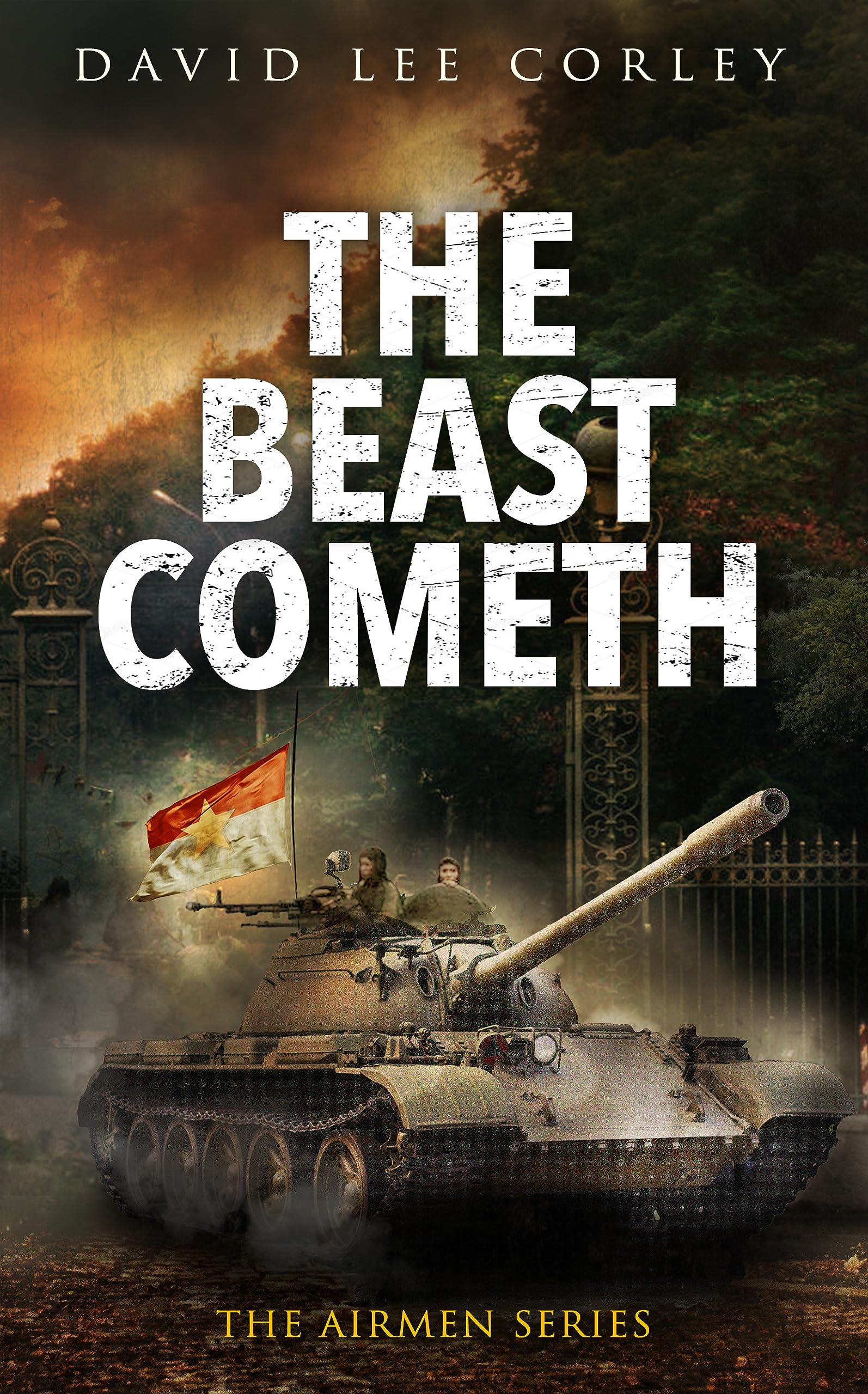 The Beast Cometh: A Vietnam War Novel by David Lee Corley | Goodreads