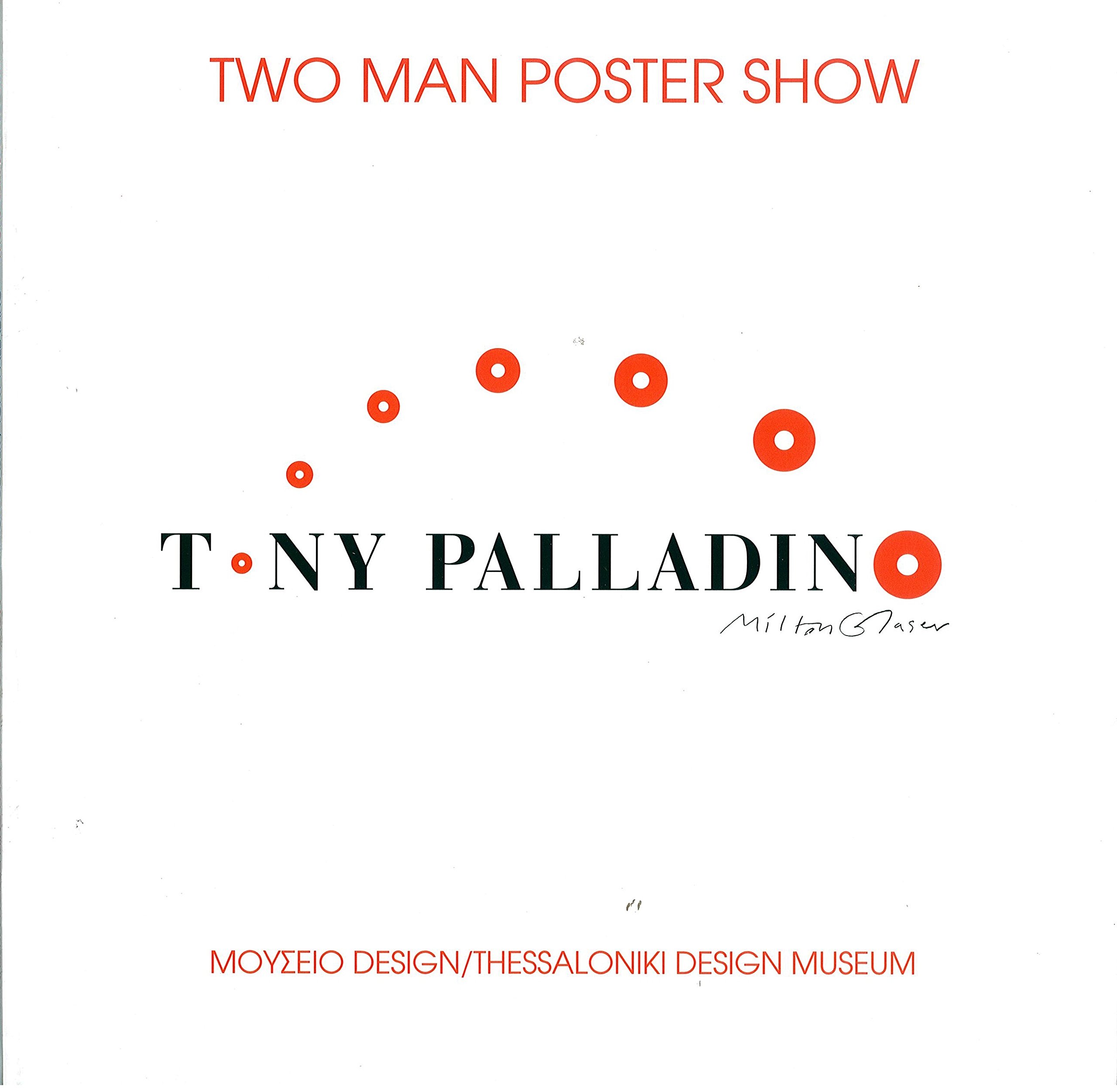 Two Man Poster Show: June 24 through July 31, 1997 by Milton Glaser ...