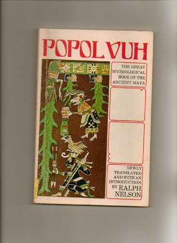 Popol Vuh: The Great Mythological Book of the Ancient Maya by Anonymous ...