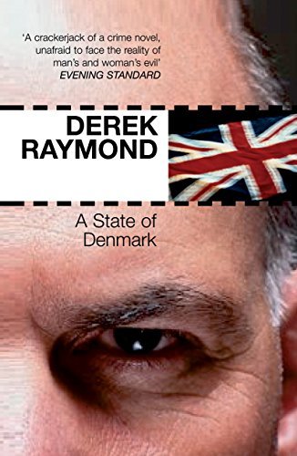 A State of Denmark by Derek Raymond (2007-09-01) by Derek Raymond ...