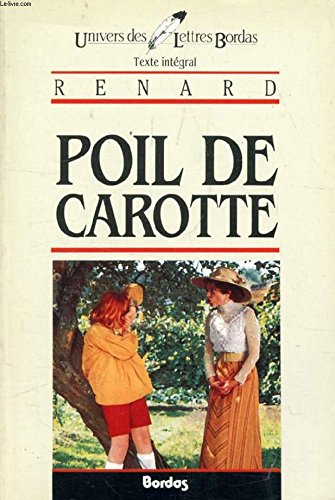Poil De Carotte (Easy Reader) by Jules Renard | Goodreads