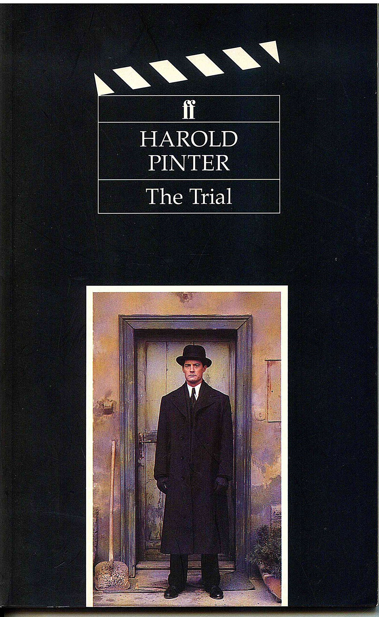 The trial: Adapted from the novel by Franz Kafka by Harold Pinter ...