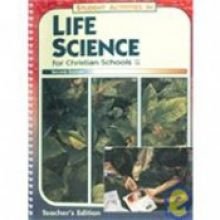 Student activities in life science for Christian schools: Teacher's ...
