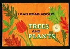 I Can Read About Trees and Plants by Elizabeth Warren | Goodreads
