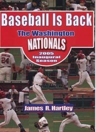 Baseball Is Back The Washington Nationals 2005 Inaugural Season by ...