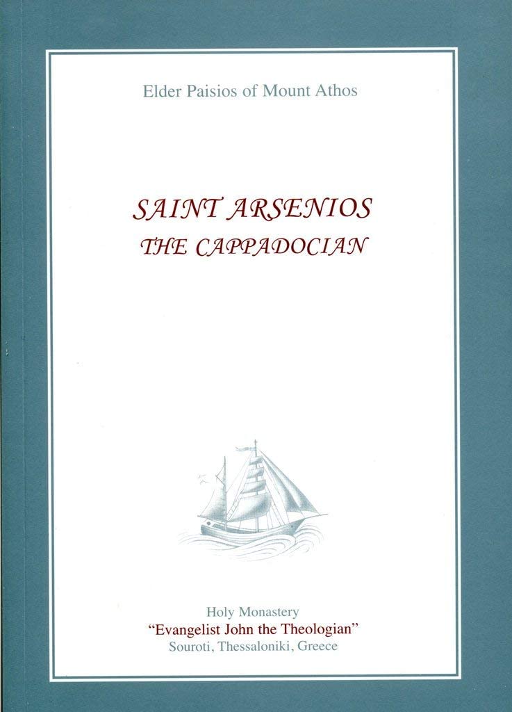 Saint Arsenios The Cappadocian by Paisios of Mount Athos | Goodreads
