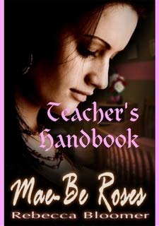 Mae-be Roses Teachers Handbook by Rebecca Bloomer | Goodreads