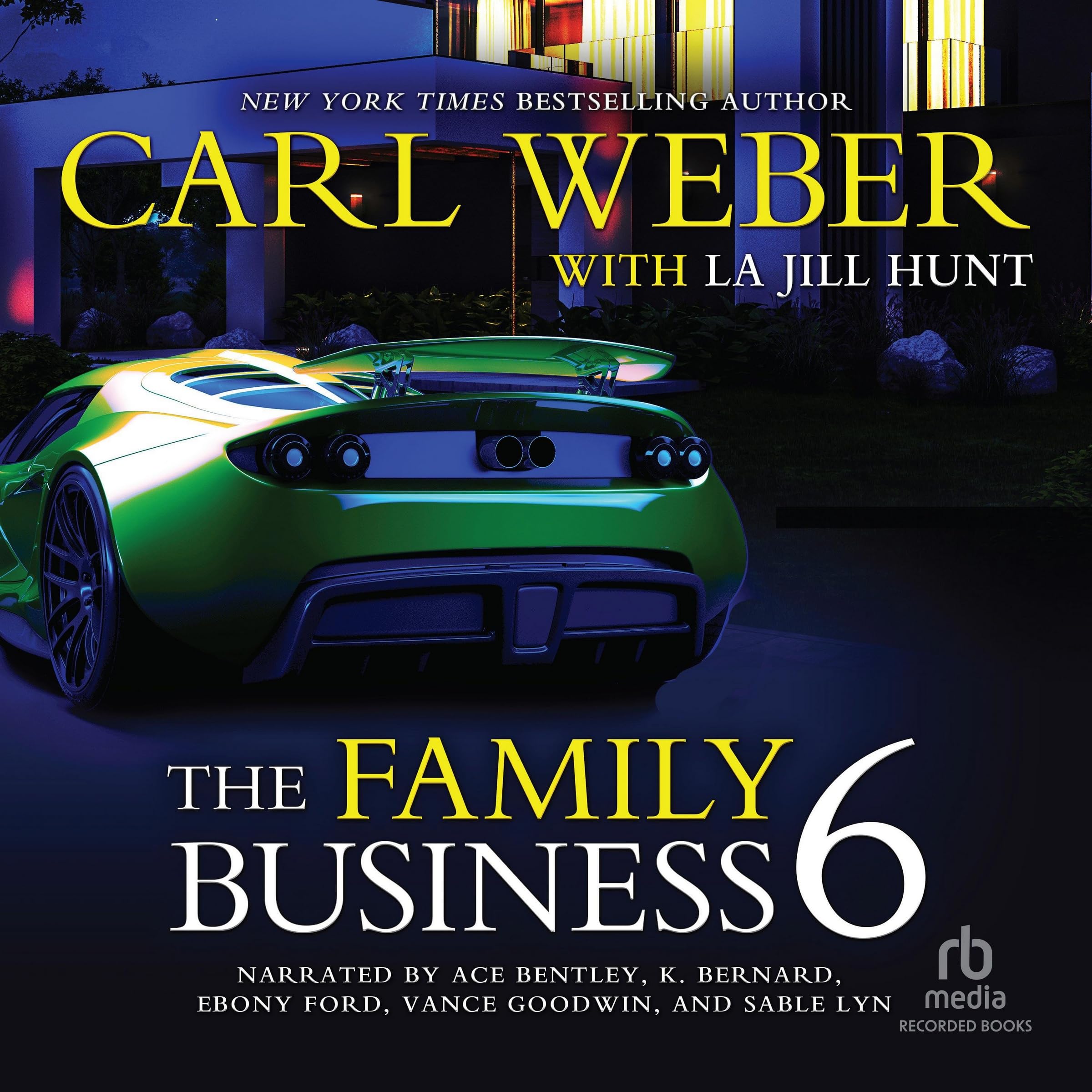 Family Business 6 by Carl Weber; La Jill Hunt | Goodreads