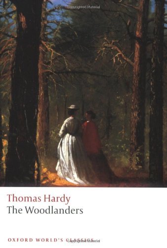 The Woodlanders n/e (Oxford World's Classics) by Thomas Hardy by Thomas ...