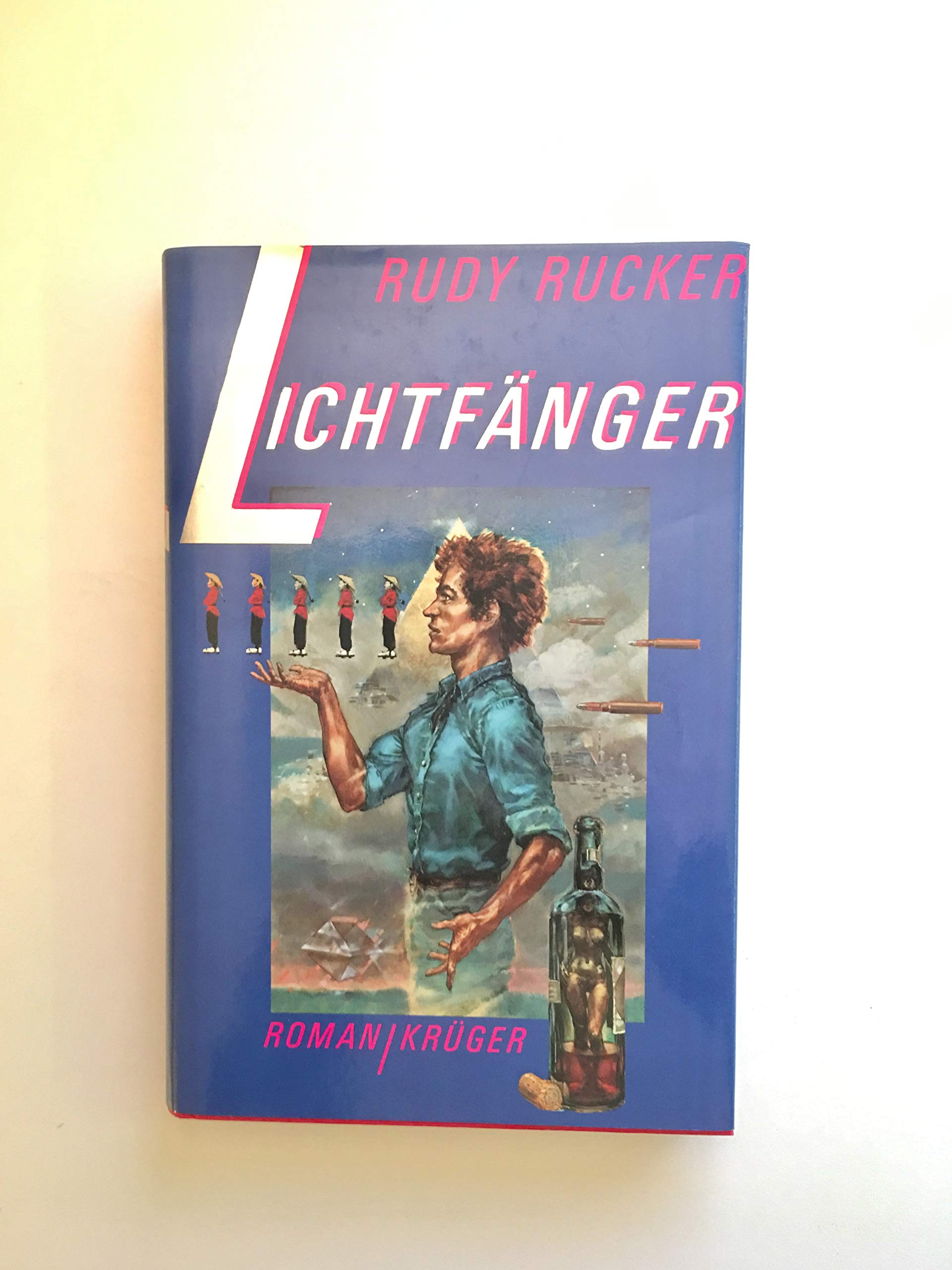 Lichtfänger. Roman by Rudy Rucker | Goodreads