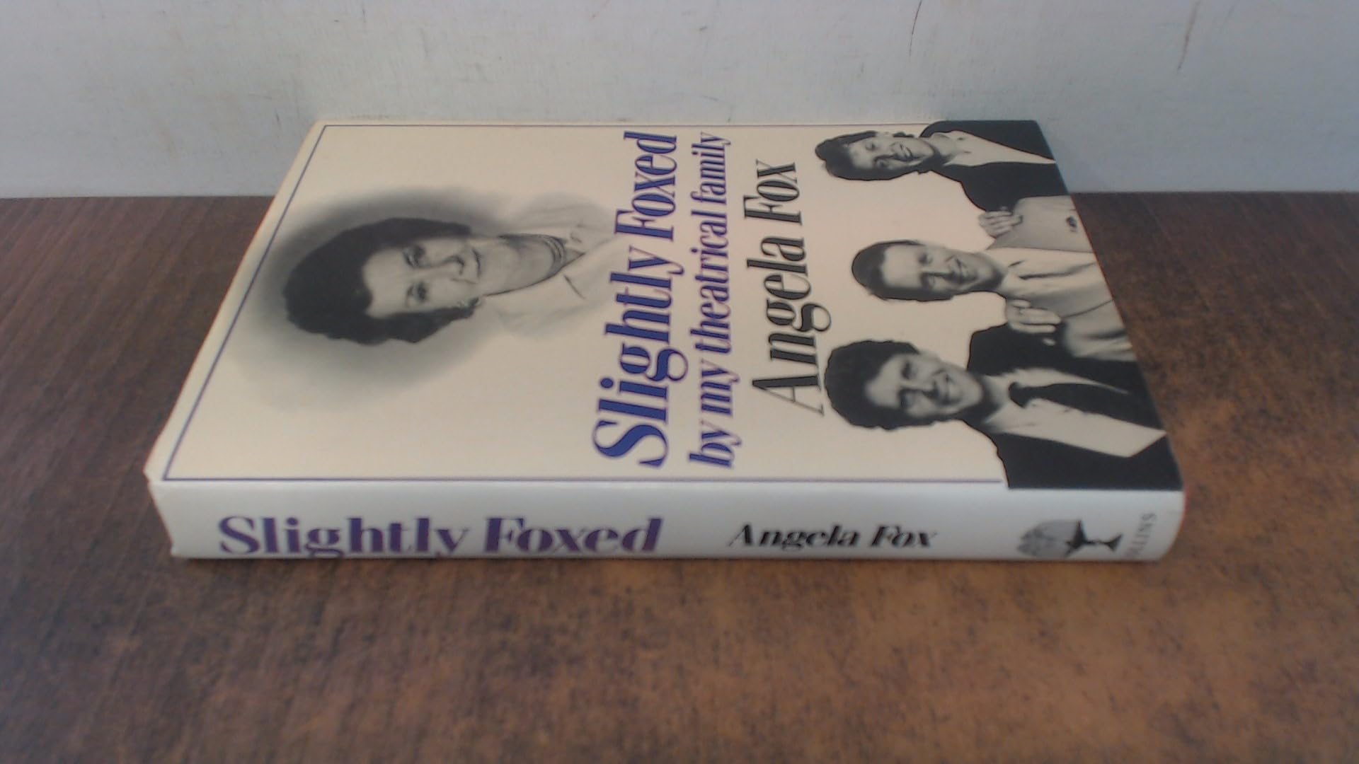 Slightly foxed by my theatrical family by Angela Fox | Goodreads