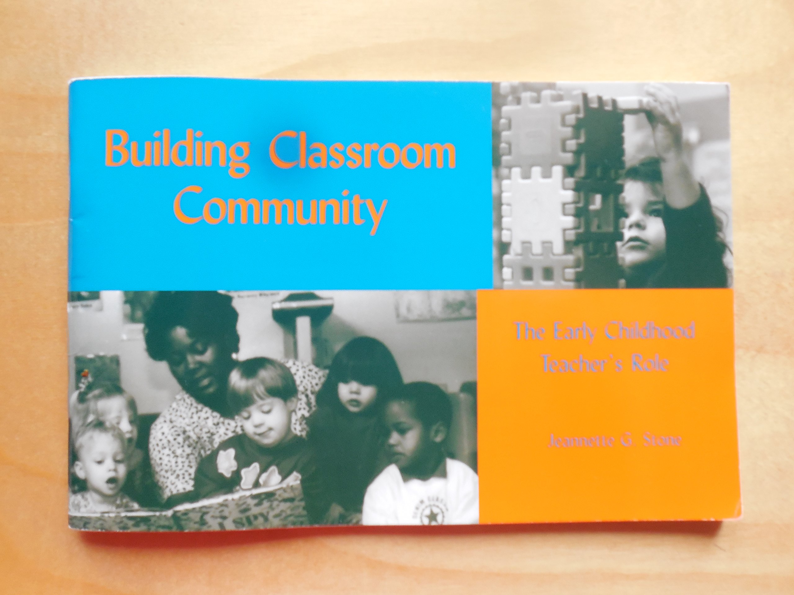 Building Classroom Community: The Early Childhood Teacher's Role by ...