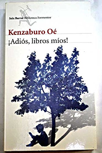 Adios libros mios ! by Kenzaburō Ōe | Goodreads