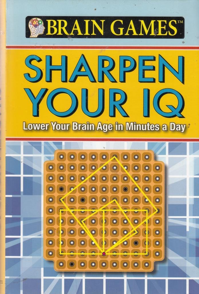 Brain Games: Sharpen Your IQ by Not Stated | Goodreads