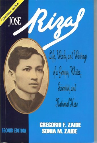 Jose Rizal: Life, Works, and Writings of a Genius, Writer, Scientist ...