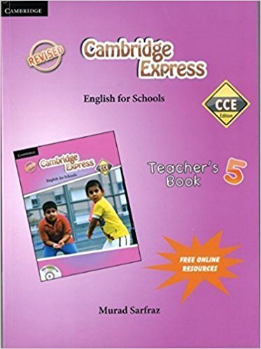 Cambridge Express English for Schools Teachers Book 5 CCE Edition ...