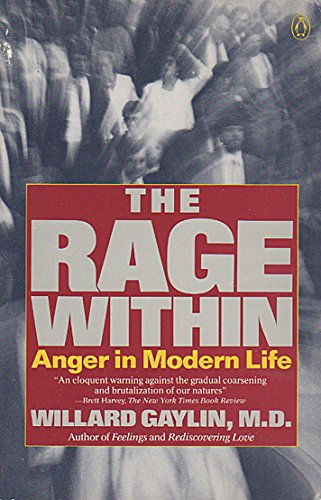 The Rage Within by Willard Gaylin | Goodreads