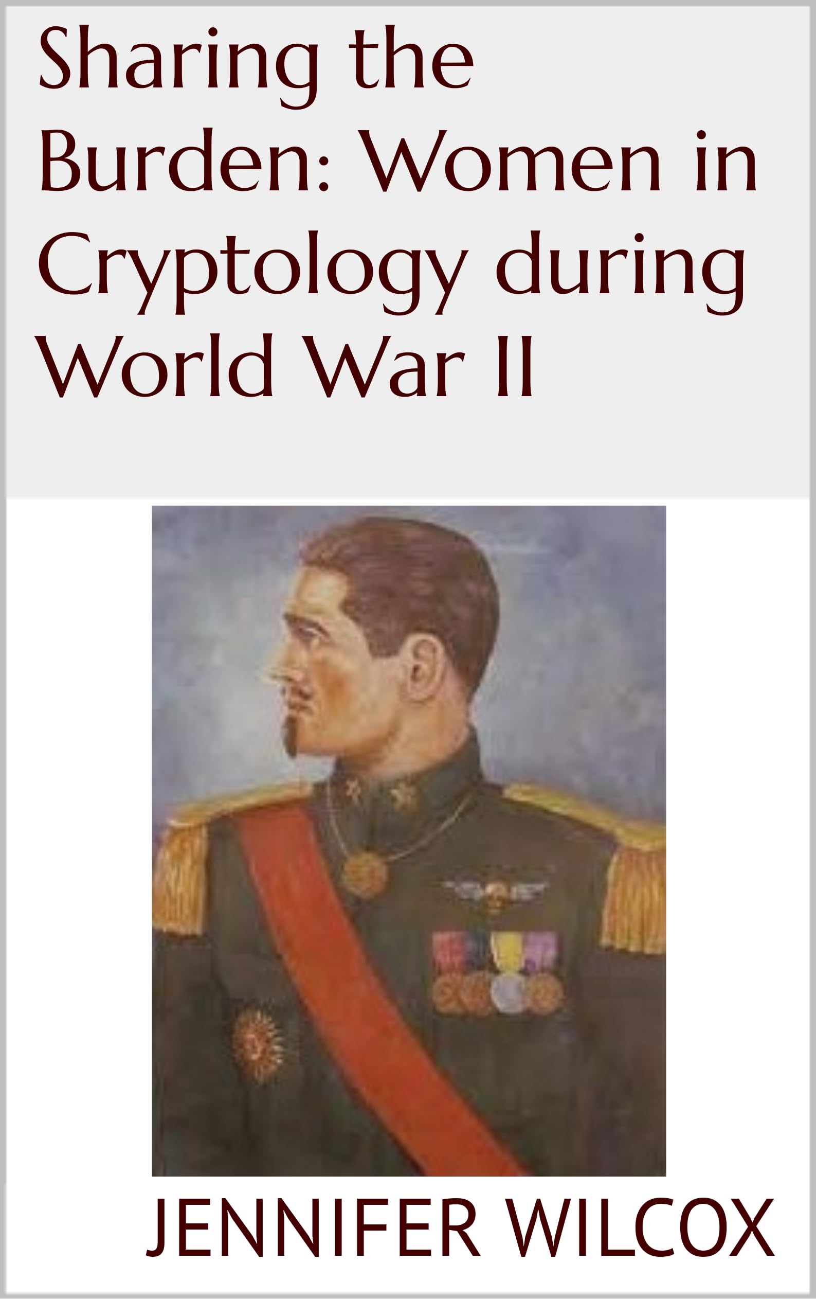 Sharing the Burden: Women in Cryptology during World War II by Jennifer ...