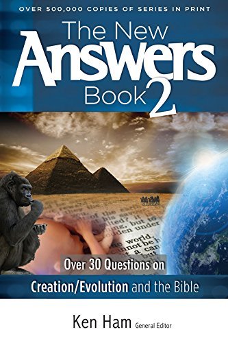 The New Answers Book Vol. 2: Over 30 Questions on Evolution/Creation ...