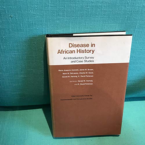 Disease in African history: An introductory survey and case studies by ...