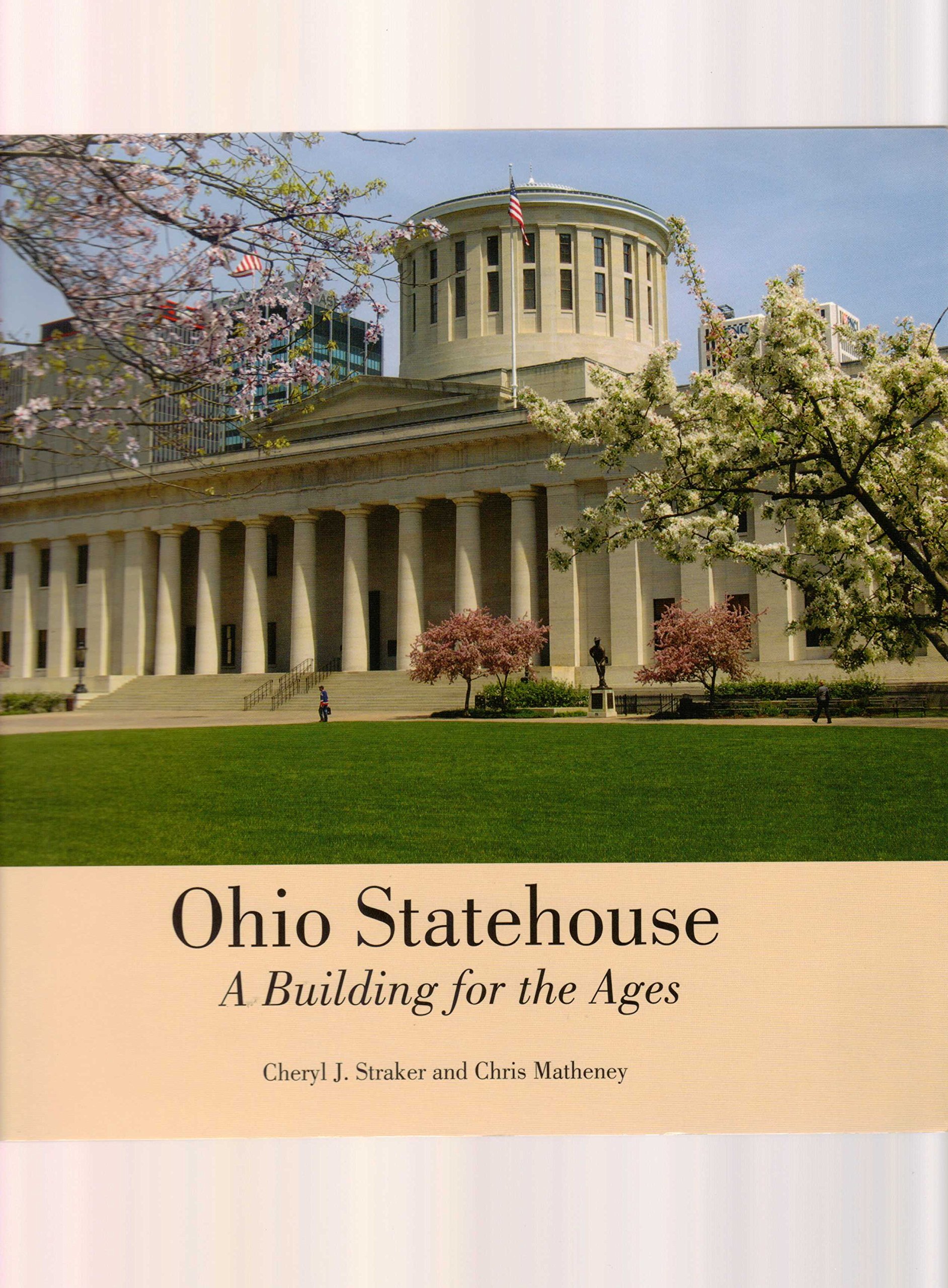 Ohio Statehouse: A Building for the Ages by Cheryl J. Straker | Goodreads