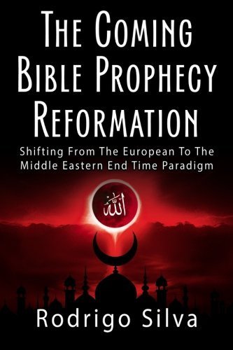 The Coming Bible Prophecy Reformation by Mr Rodrigo Silva by Rodrigo ...