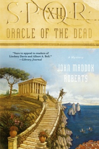 SPQR XII: Oracle of the Dead (The SPQR Roman Mysteries) by John Maddox ...