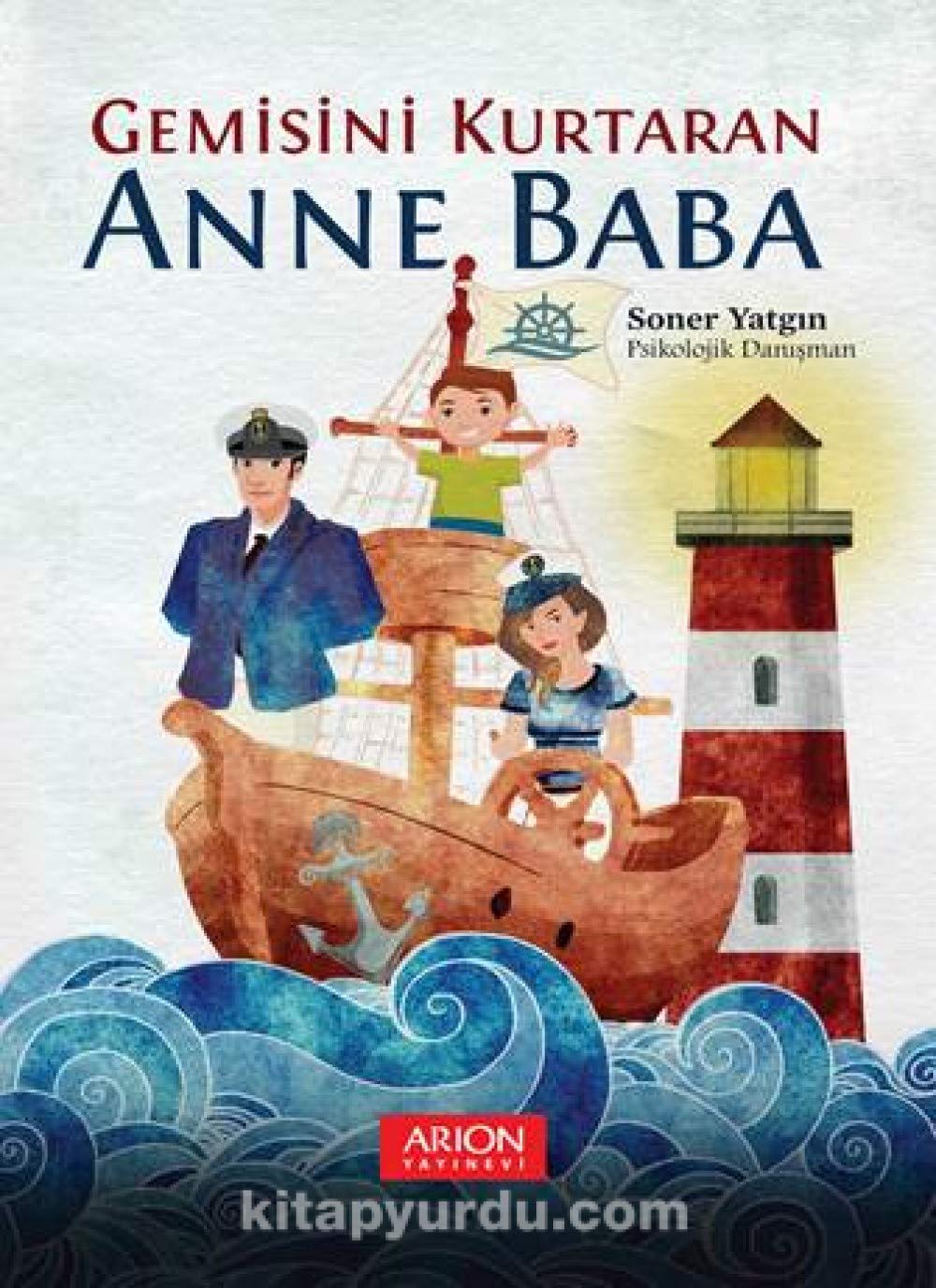 Gemisini Kurtaran Anne Baba by Soner Yatgin | Goodreads