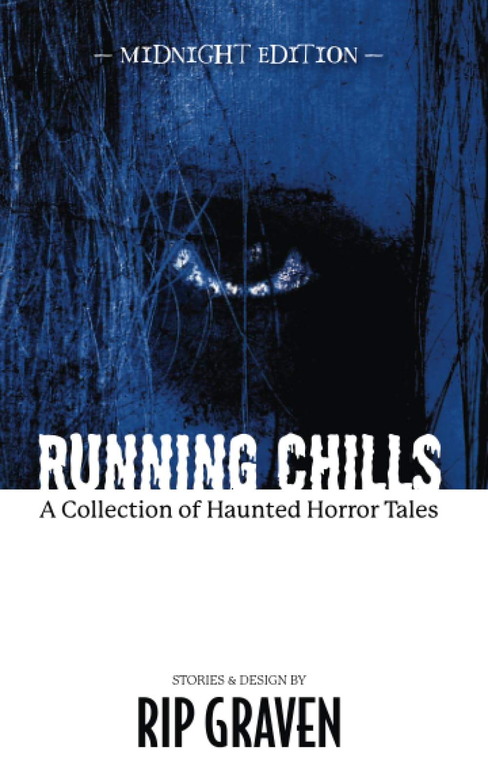 Running Chills: A Collection of Haunted Horror Tales | Midnight Edition ...