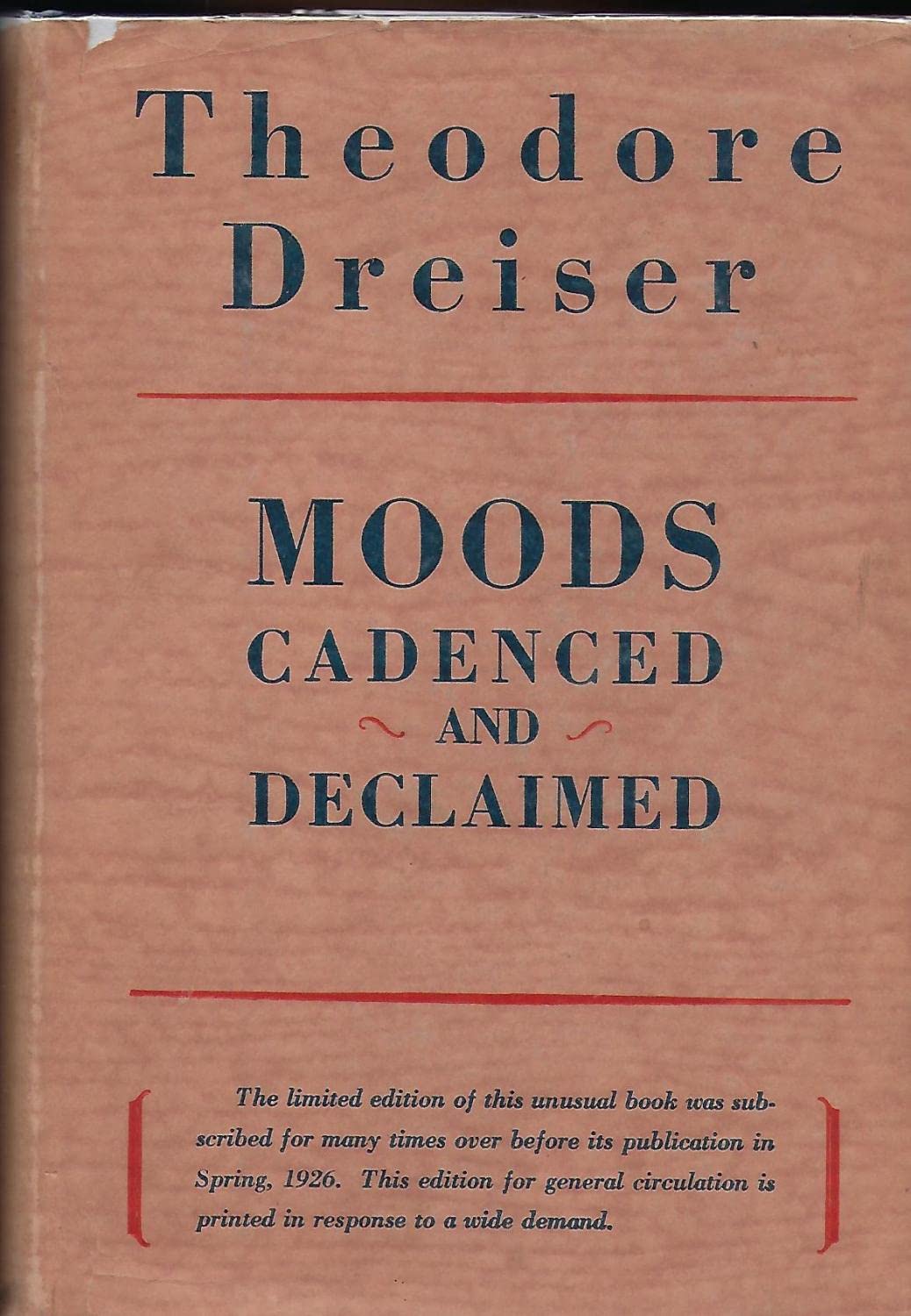Moods Cadenced And Declaimed [Hardcover] DREISER, Theodore by Theodore ...