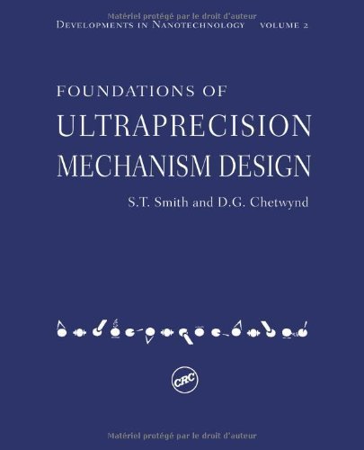 Foundations of Ultra-Precision Mechanism Design by Stuart T. Smith by S ...
