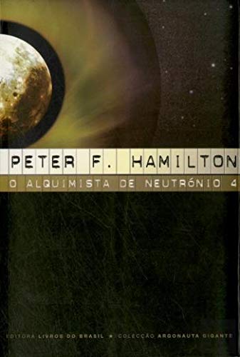 O Alquimista de Neutrónio 4 (Portuguese Edition) by Peter F. Hamilton ...